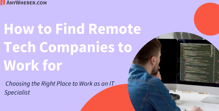 Find the Best Remote Tech Companies to Work for