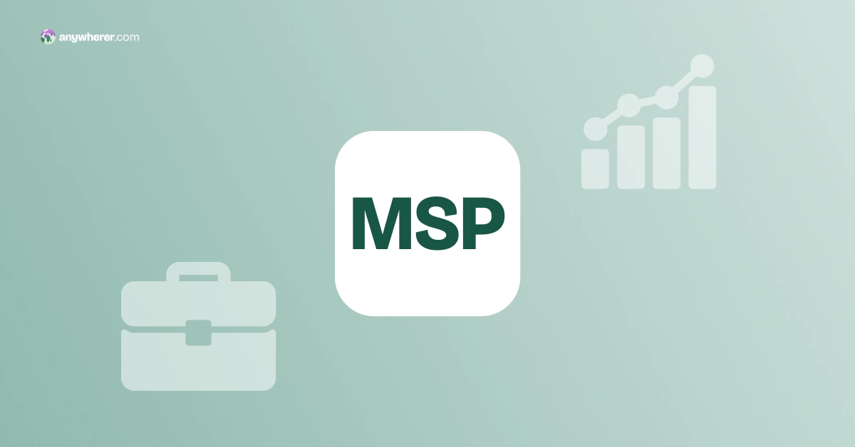 What Is MSP? Understanding the Managed Services 🌐 Anywherer
