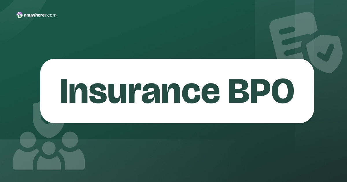 Insurance BPO Explained: Core Aspects to Consider
