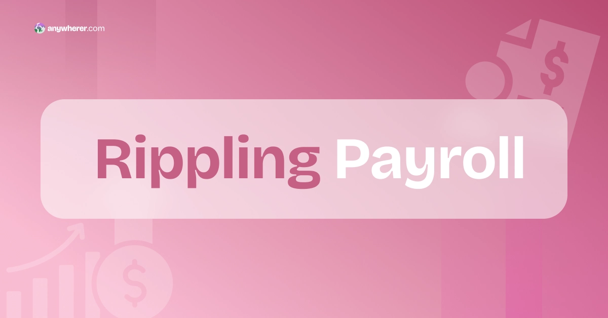 How Rippling Payroll Works - 2025 Overview
