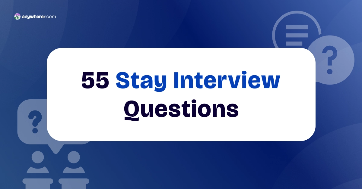 55 Stay Interview Questions to Retain Top Talent in 2026