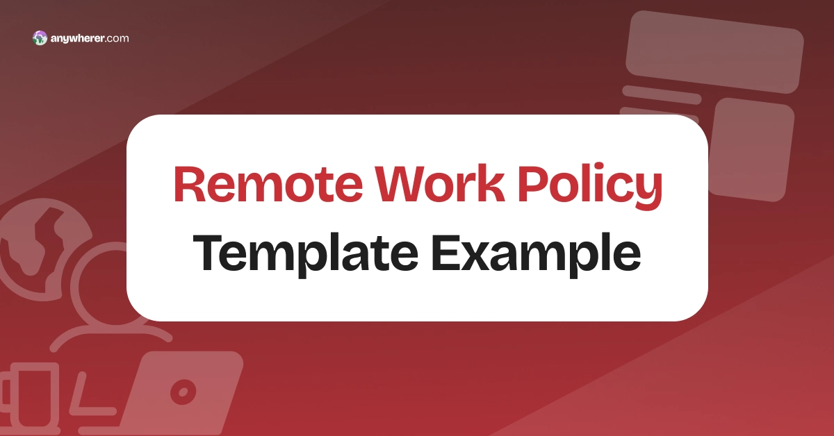 Remote Work Policy Template Examples (2026 Guide)